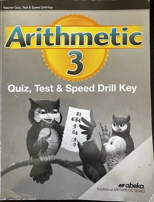 Abeka Arithmetic 3 Quiz, Test & Speed Drill Key – Teacher Key– Answer ...