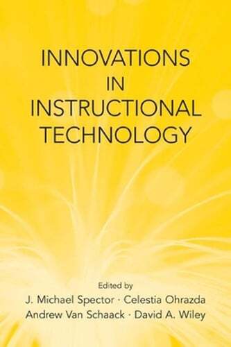 Innovations in Instructional Technology: Essays in Honor of M. David ...