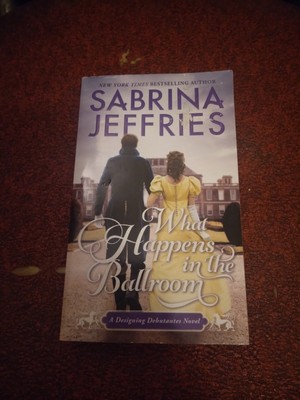 What Happens in the Ballroom Designing Debutante Paperback By Sabrina ...
