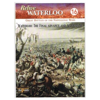 del Prado Relive Waterloo Magazine No.16 mbox3618/i Final Advance and ...