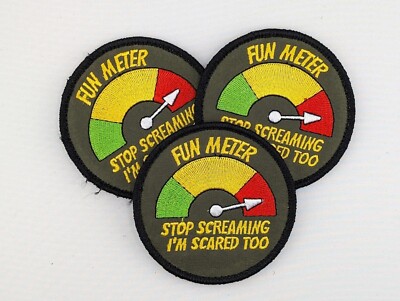 FUN METER - STOP SCREAMING IM' SCARED TOO - HOOK & LOOP - MORALE PATCH ...
