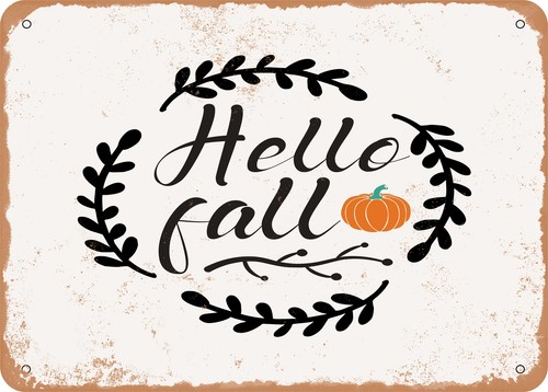 METAL SIGN - Hello Fall5 - Vintage Rusty Look Sign | eBay