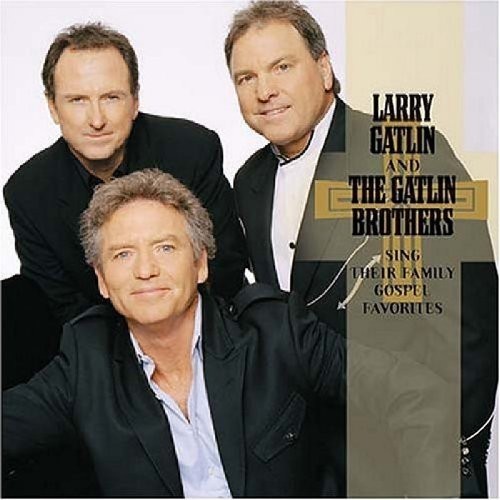 LARRY GATLIN & THE GATLIN BROTHERS - Sing Their Family Gospel Favorites ...