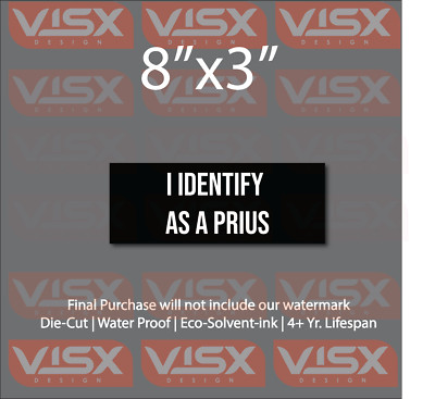 I Identify as prius Bumper Sticker tailgate funny vinyl meme JDM ...