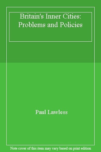 Britain's Inner Cities: Problems and Policies By Paul Lawless. 9 | eBay