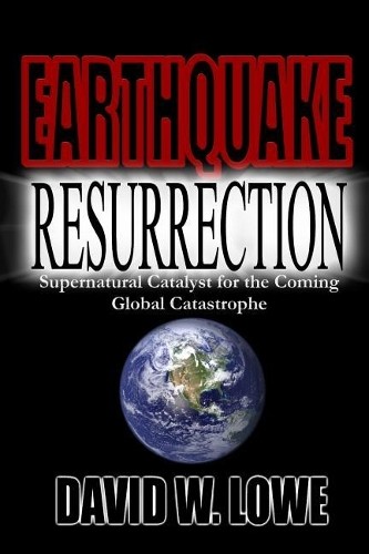 David W Lowe Earthquake Resurrection (Paperback) 9781792779800| eBay