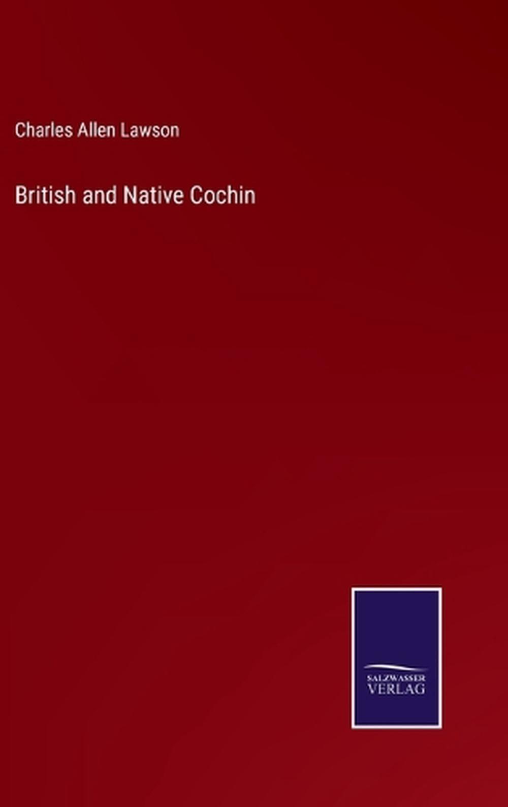 British and Native Cochin by Charles Allen Lawson (English) Hardcover ...