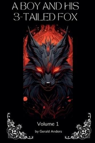 Gerald Anders A Boy and his 3-Tailed Fox (Poche) Boy and His 3-Tailed ...