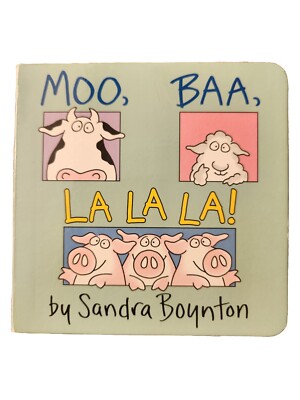 Moo, Baa, la la La! by Sandra Boynton (1982, Children's Board Books ...