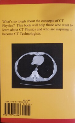 CT Layman's Terms: The Basic Concepts of CT Physics Made Easy (LJ Notes ...