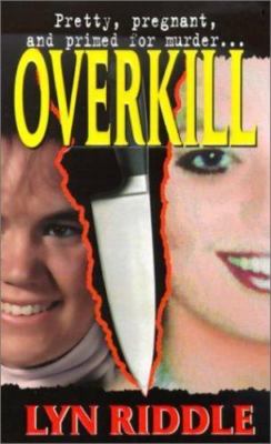 Overkill by Riddle, Lyn; Lyn, Riddle 9780786011940| eBay