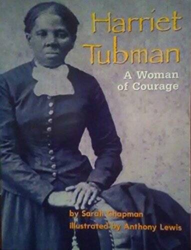 HARRIET TUBMAN, A WOMAN OF COURAGE - Paperback By Houghton Mifflin ...