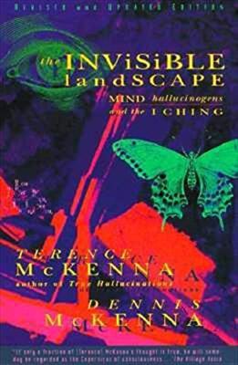 The Invisible Landscape: Mind, Hallucino..., McKenna, D 9780062506351 ...