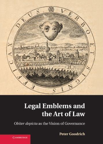 Legal Emblems and the Art of Law : Obiter Depicta as the Vision of ...