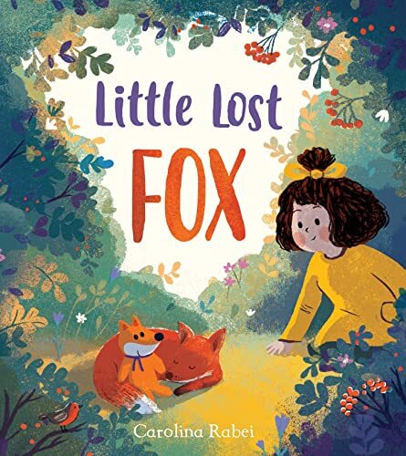 Little Lost Fox: A lost toy, a lonely fox and a little girl ...