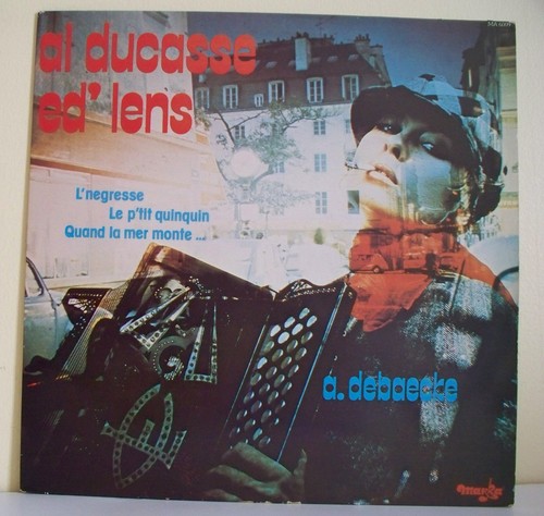 33 tours A. DEBAECKE Disque LP 12" AL DUCASSE ED' LENS - Musette MARKA ...