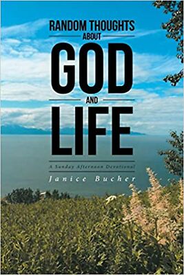Random Thoughts about God and Life: (a Sunday Afternoon Devotional ...