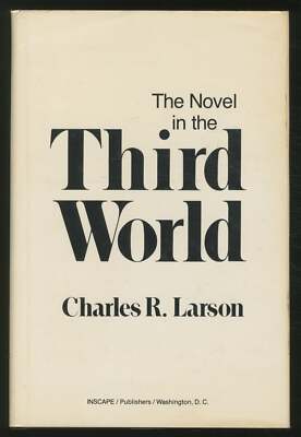 Charles R LARSON / The Novel in the Third World 1st Edition 1976 | eBay