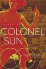 Colonel Sun: A James Bond Adventure by Kingsley Amis: New 9781681776491 ...