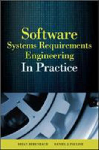 Software & Systems Requirements Engineering: In Practice by Berenbach ...