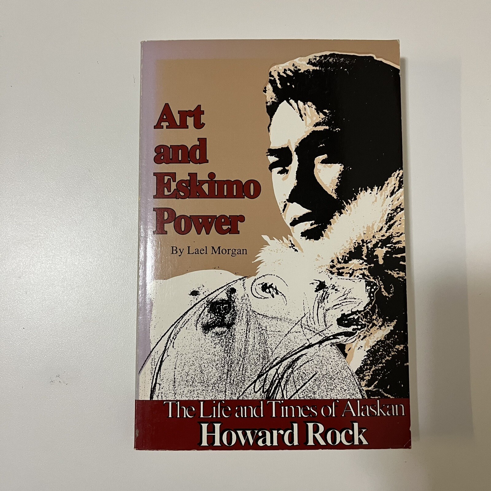 Art and Eskimo Power: The Life and Times of Alaskan Howard Rock by ...