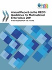 Annual Report on the OECD Guidelines for Multinational Enterprises 2011 ...