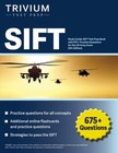 SIFT Study Guide: SIFT Test Prep Book with 675+ Practice Questions for ...