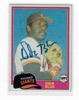 VIDA BLUE 1981 TOPPS BASEBALL AUTOGRAPHED CARD 310 SAN FRANCISCO GIANTS ...