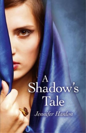 Jennifer Hanlon Shadow`s Tale, A (Paperback) 9781782791362 | eBay