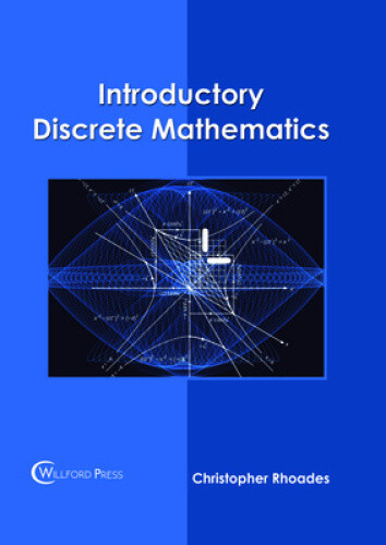 Introductory Discrete Mathematics by Christopher Rhoades 9781682854921 ...