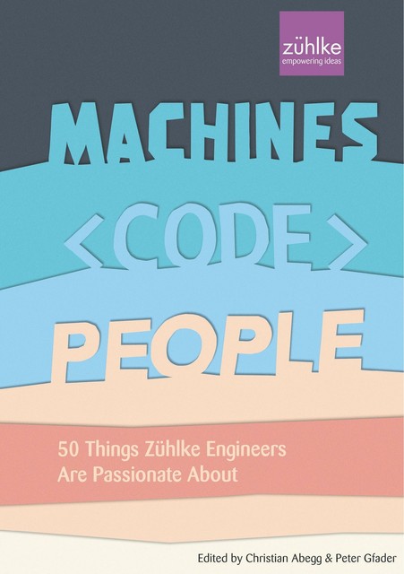 Machines, Code, People von Christian Abegg Peter Gfader (2019 ...
