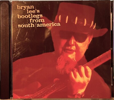 Bryan Lee's Bootlegs From South America (CD) Bryan Lee | eBay Australia