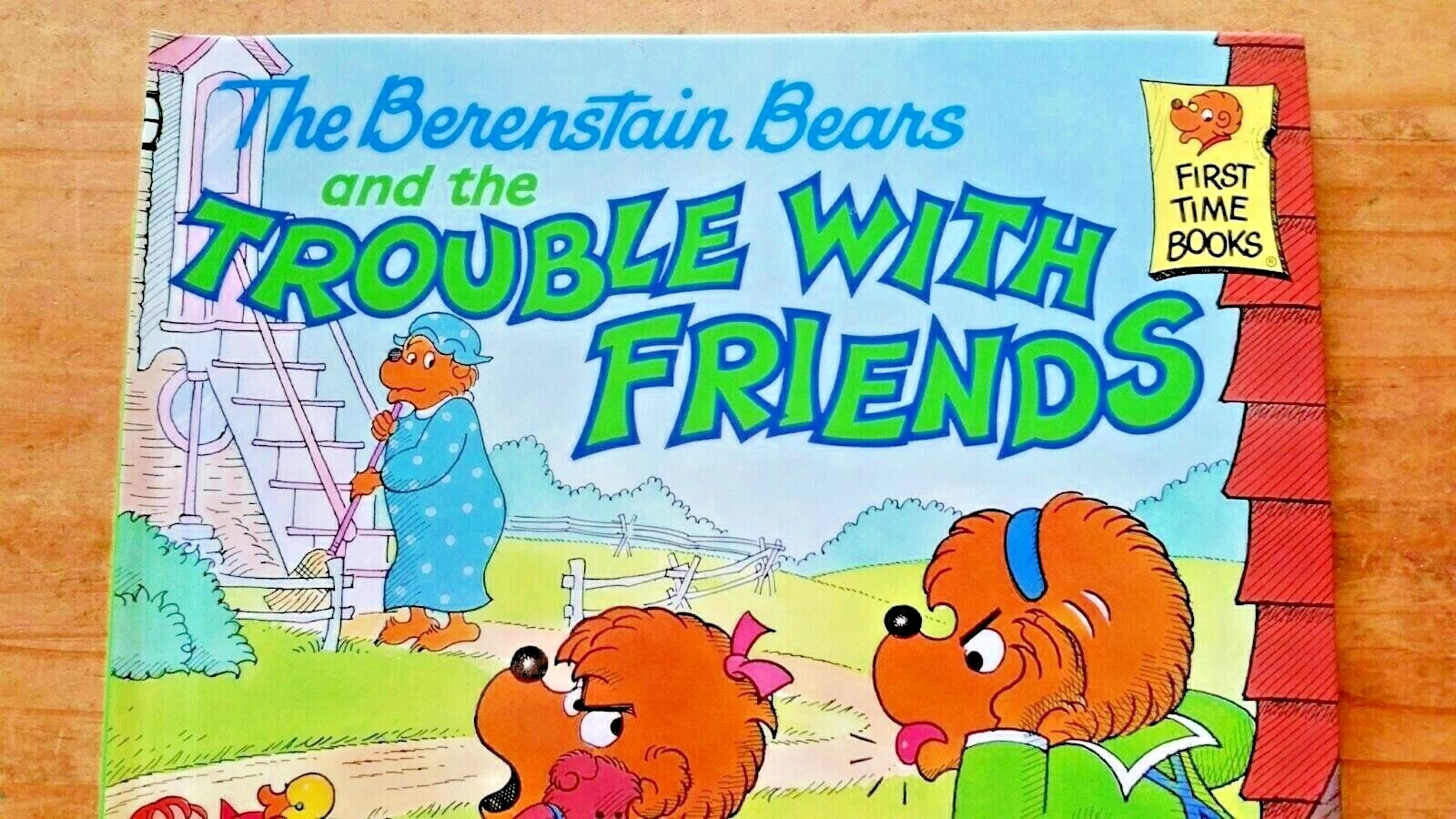 Berenstain Bears and the Trouble with Friends by Jan Berenstain and ...