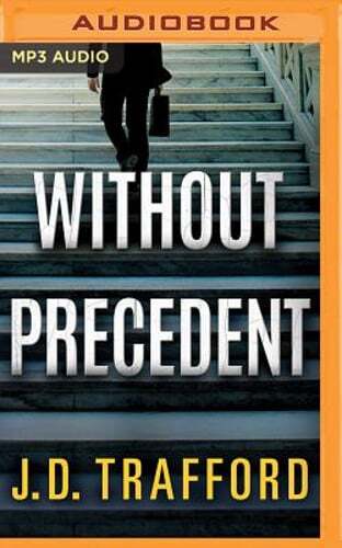 Without Precedent by J D Trafford: New Audiobook 9781978650121 | eBay