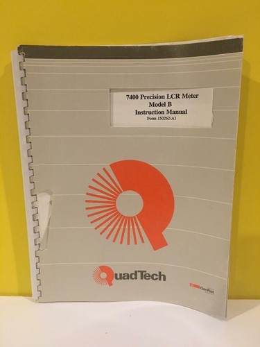 QuadTech 7400 Precision LCR Meter Model B Form 150262/A1 Instruction Manual | eBay