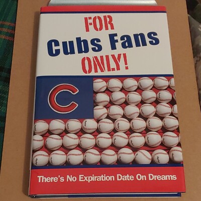 For Cub Fans Only! There's No Expiration Date On Dreams Rich Wolfe ...