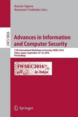 Advances in Information and Computer Security: 11th International ...