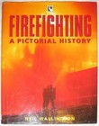 Fire Fighters - Hardcover By WALLINGTON, Neil - VERY GOOD | eBay
