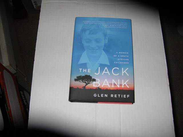 The Jack Bank : A Memoir of a South African Childhood by Glen Retief ...