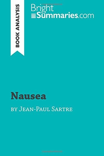 NAUSEA BY JEAN-PAUL SARTRE (BOOK ANALYSIS): DETAILED By Bright ...