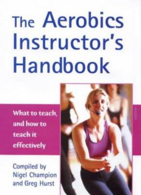 Aerobics Instructor's Handbook By Nigel Champion | eBay