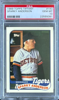 1989 TOPPS TIFFANY #193 MANAGER SPARKY ANDERSON HOF PSA 10 GEM MT ...