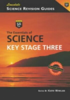 The Essentials of Science: Key Stage 3 (Science Revision Guide ...