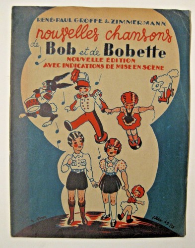 Bob et Bobette Nouvelles chansons Groffe & Zimmermann Ed. Sam Fox 1945 ...