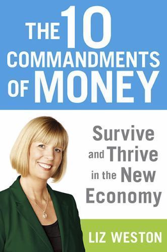 The 10 Commandments of Money: Survive and Thrive in the New Economy ...