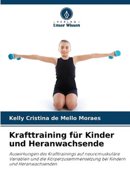 Krafttraining fr Kinder und Heranwachsende by Kelly Cristina de Mello ...