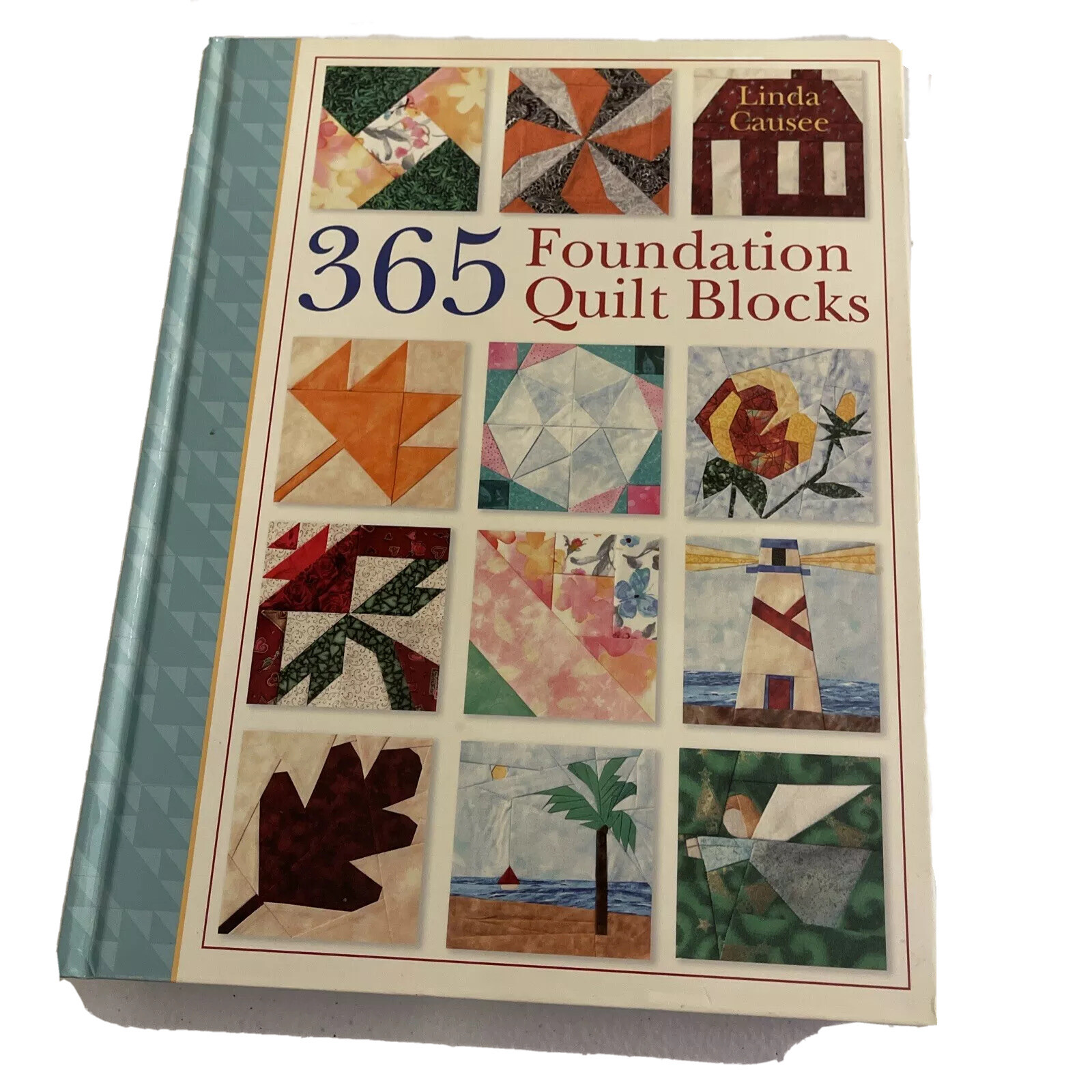 365 Foundation Quilt Blocks Used 2005 HC Linda Causee, Quilting | eBay