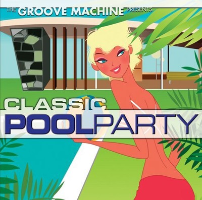 Groove Machine Classic Pool Party (CD) (US IMPORT) | eBay