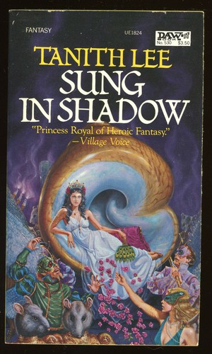 Fiction PB: SUNG IN SHADOW by Tanith Lee. 1983. DAW #530. 1st printing ...