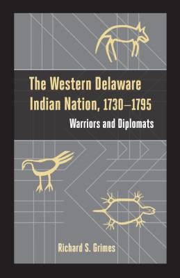 The Western Delaware Indian Nation, 17301795, Rich 9781611462265| eBay